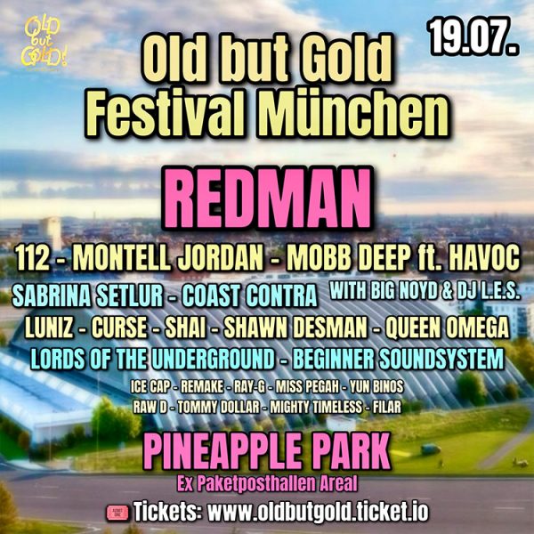 Old but Gold - Hip Hop Festivals & Open Airs